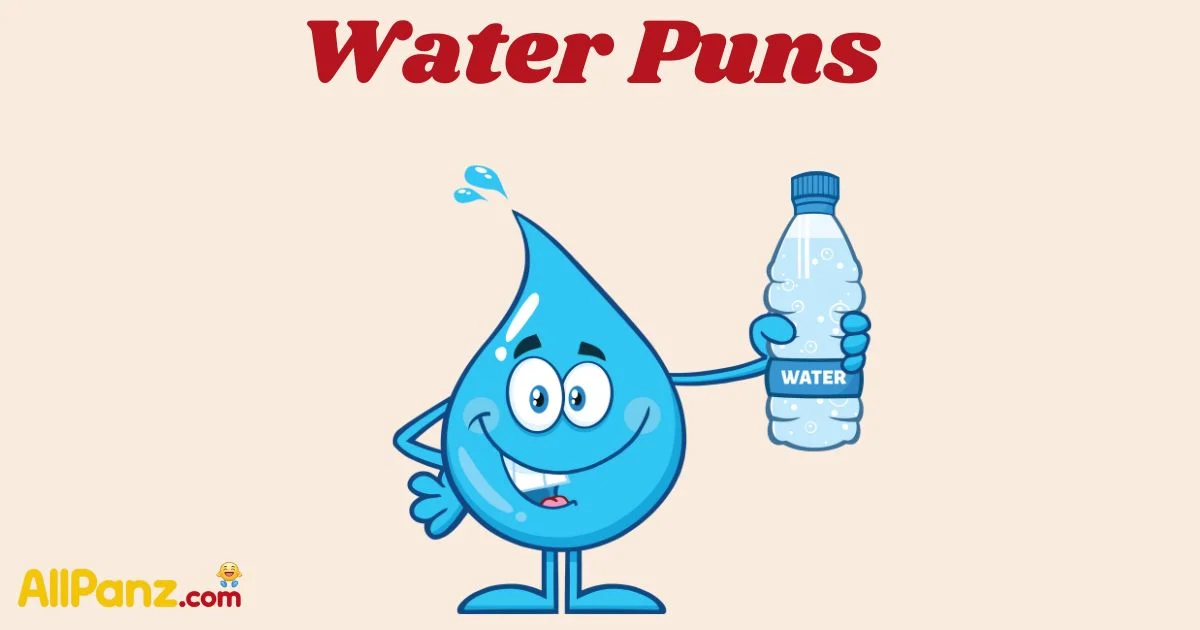 235+ Hilarious Water Puns [Funny, Best and Trending] 2026